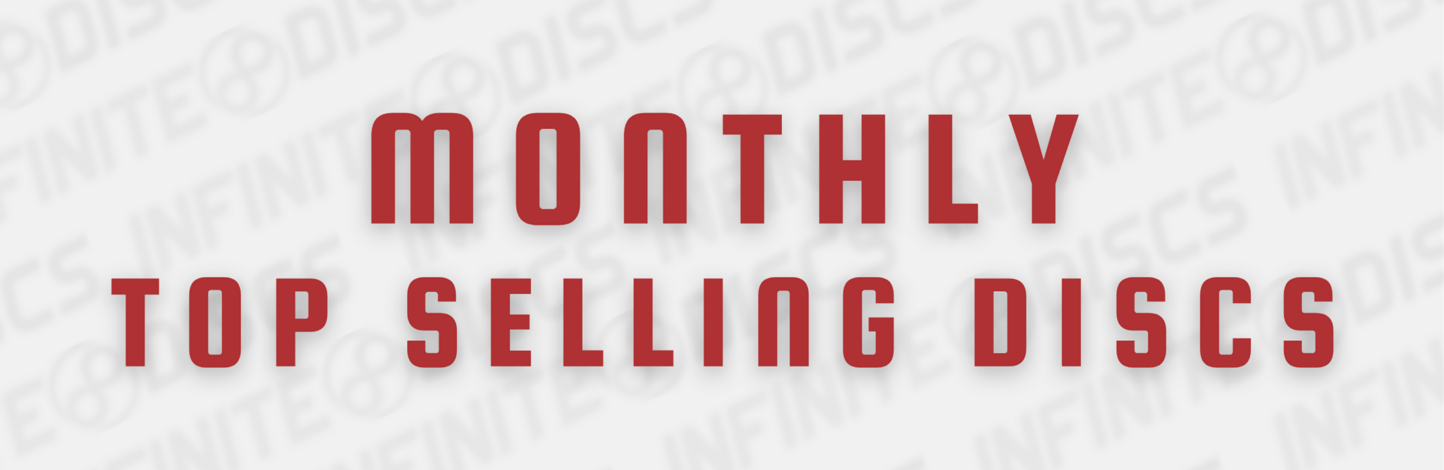 Monthly Top Selling Discs - March 2024 » Infinite Discs Blog